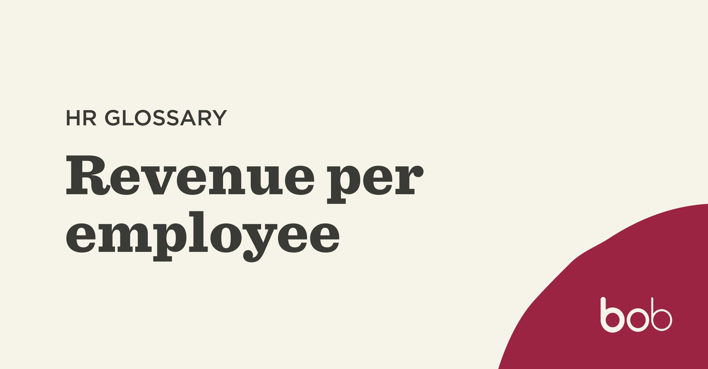 What Does Revenue Per Employee Measure What Does Revenue Per Employee Measure
