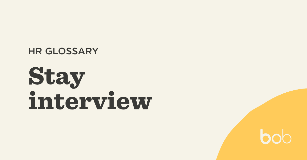 What is a stay interview? | HiBob