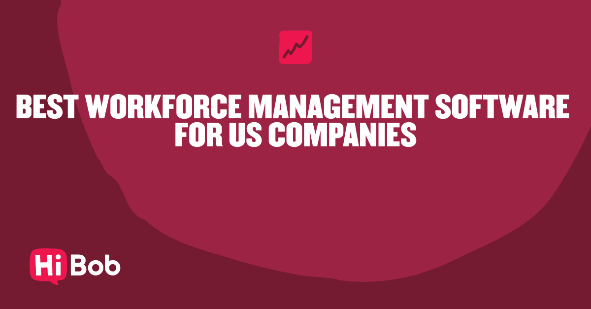 10 Best Workforce Management Software for US Companies