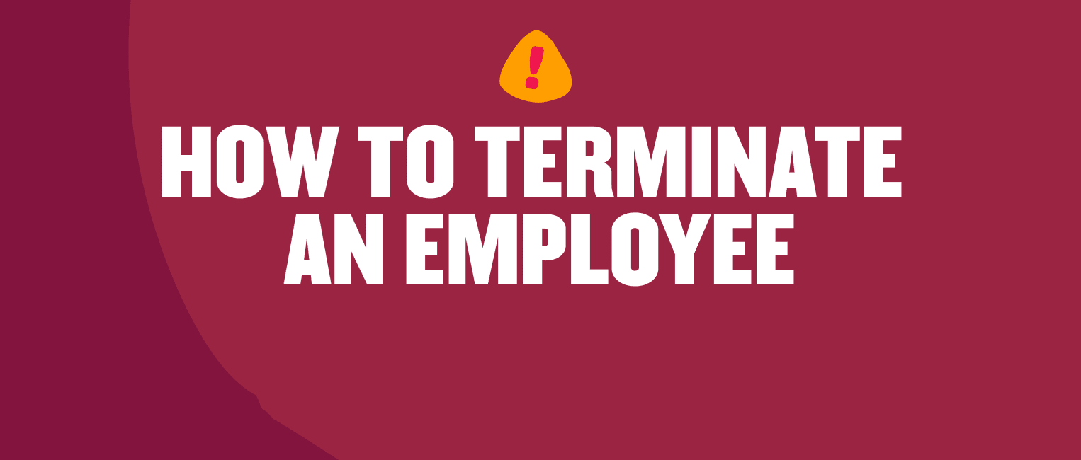 How to terminate an employee: Dos & don’ts | HiBob