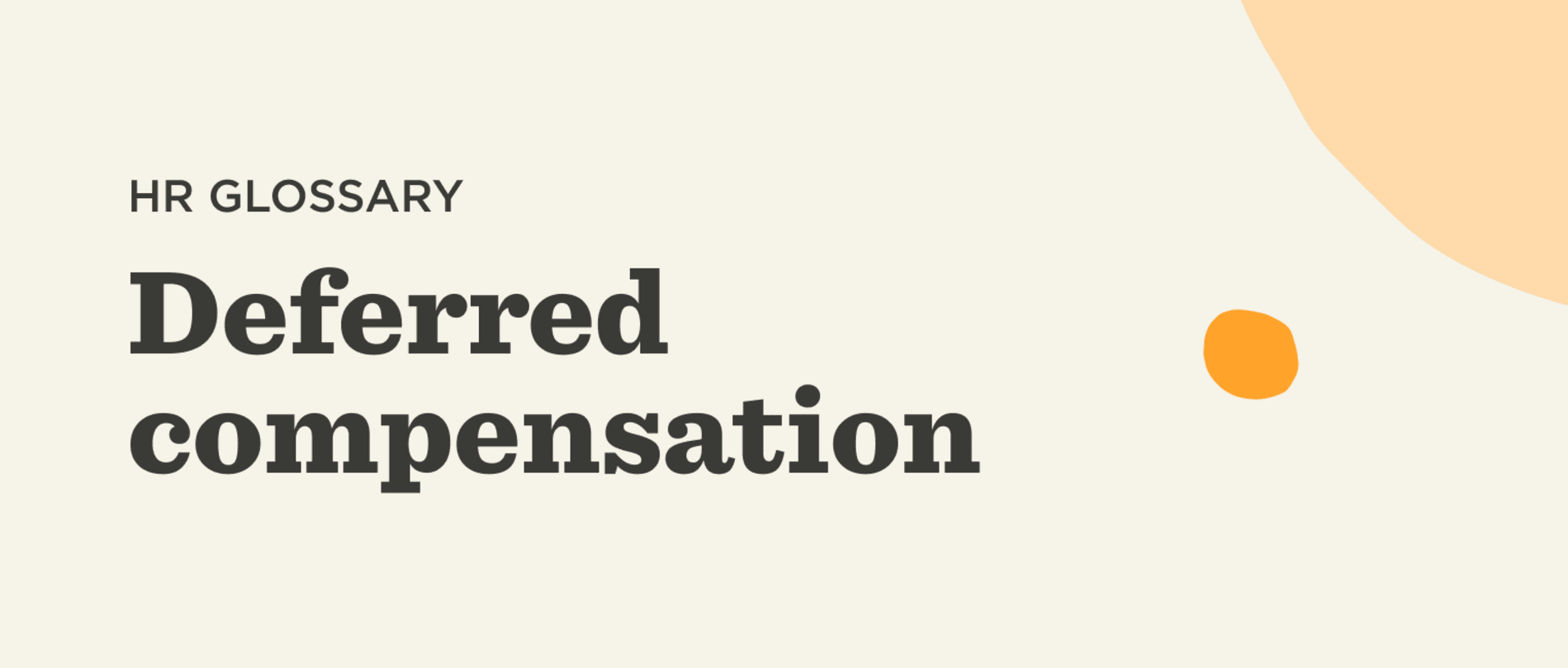 What is deferred compensation? | Hibob