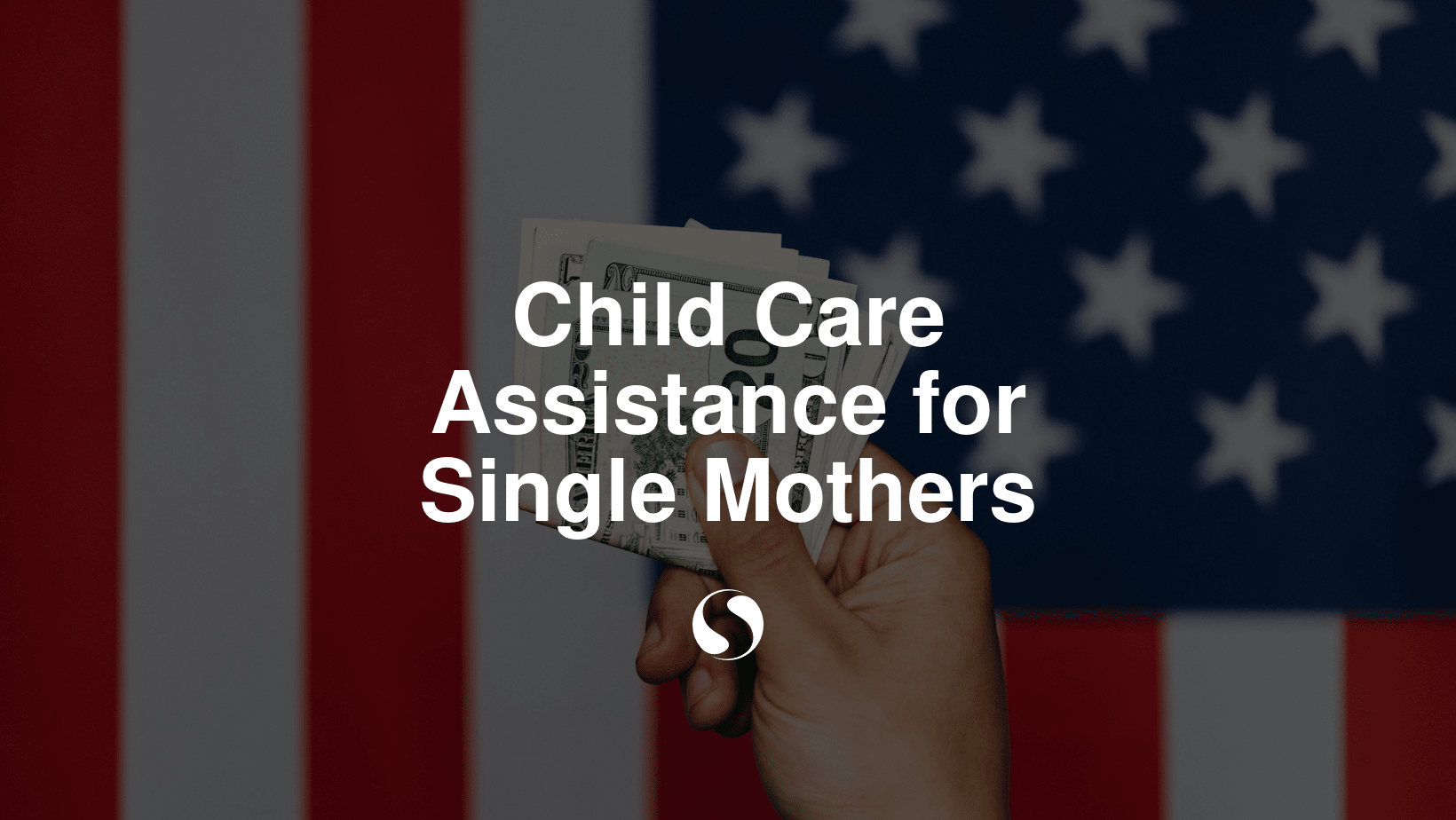Child Care Assistance for Single Mothers