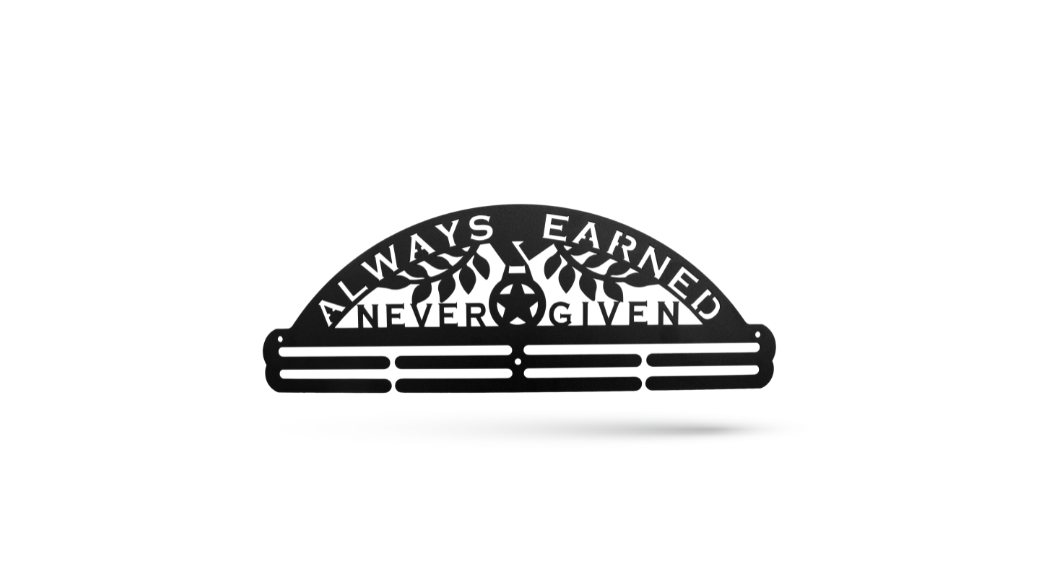 Always Earned Never Given Medal Rack | Yes.Fit