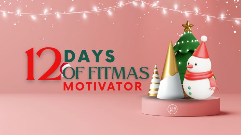 12 Days of Fitmas Motivator | Motivator | Yes.Fit
