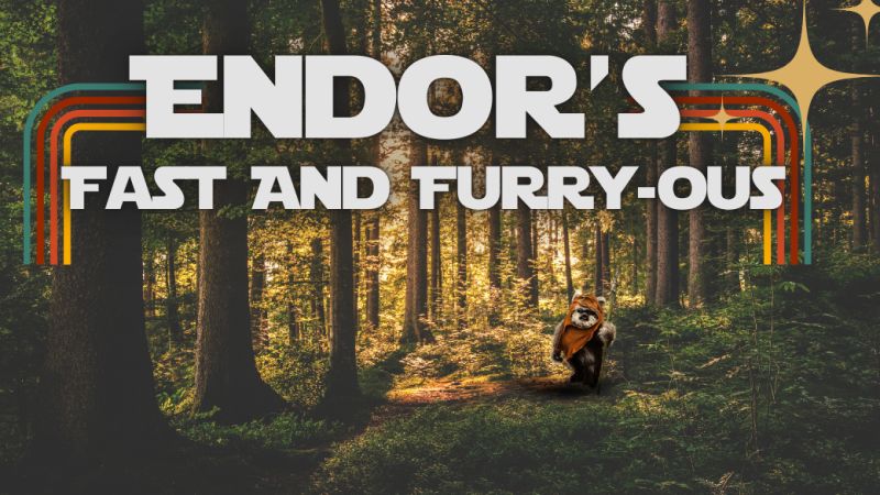 Endor’s Fast And Furry-ous | Race | Yes.Fit