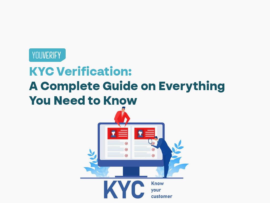 What Is KYC Verification Complete Guide On Everything You Need To Know What Is KYC Verification Complete Guide On Everything You Need To Know