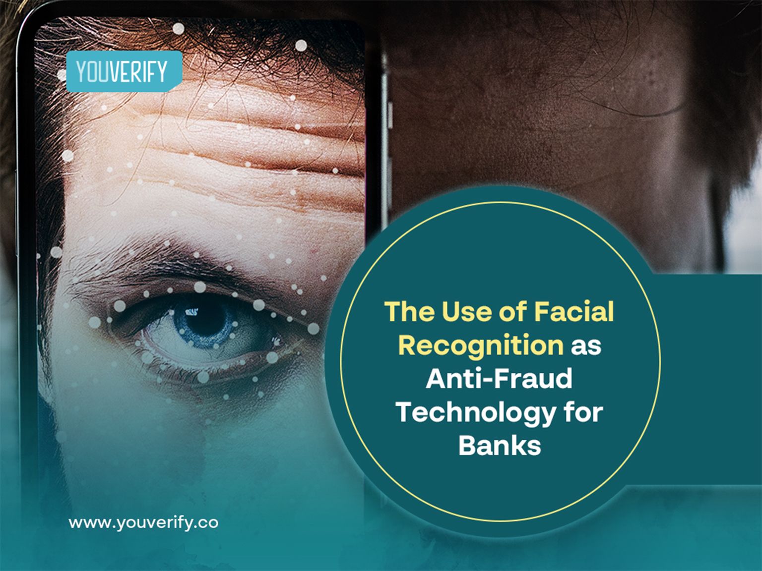 The Use of Facial Recognition as Anti-Fraud Technology for Banks