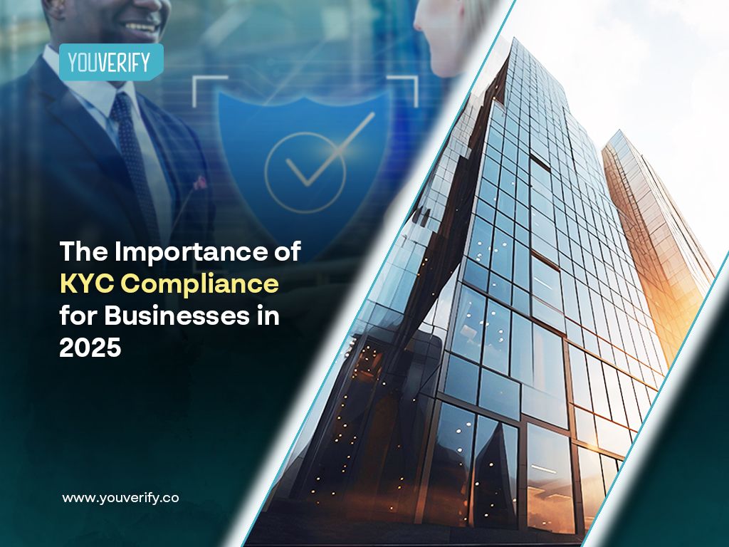 The Importance of KYC Compliance for Businesses in 2025