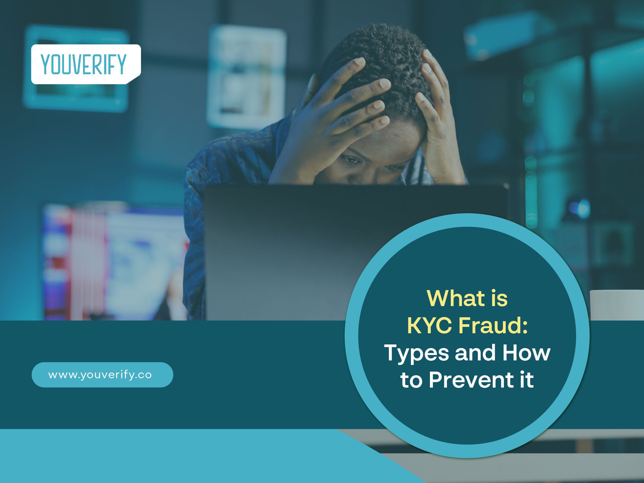 What is KYC Fraud: Types and How to Prevent It