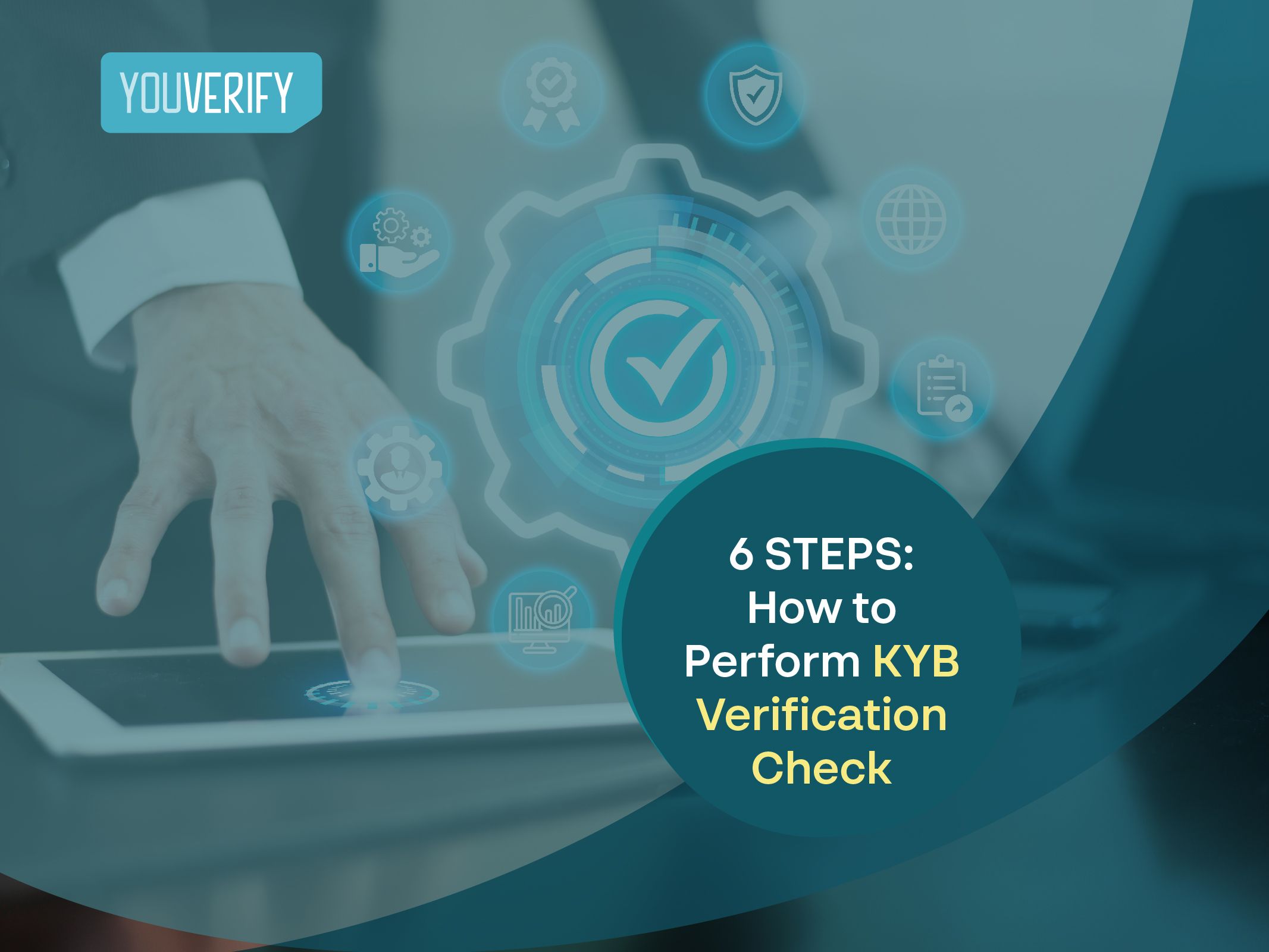 6 steps: How to perform a KYB verification check.