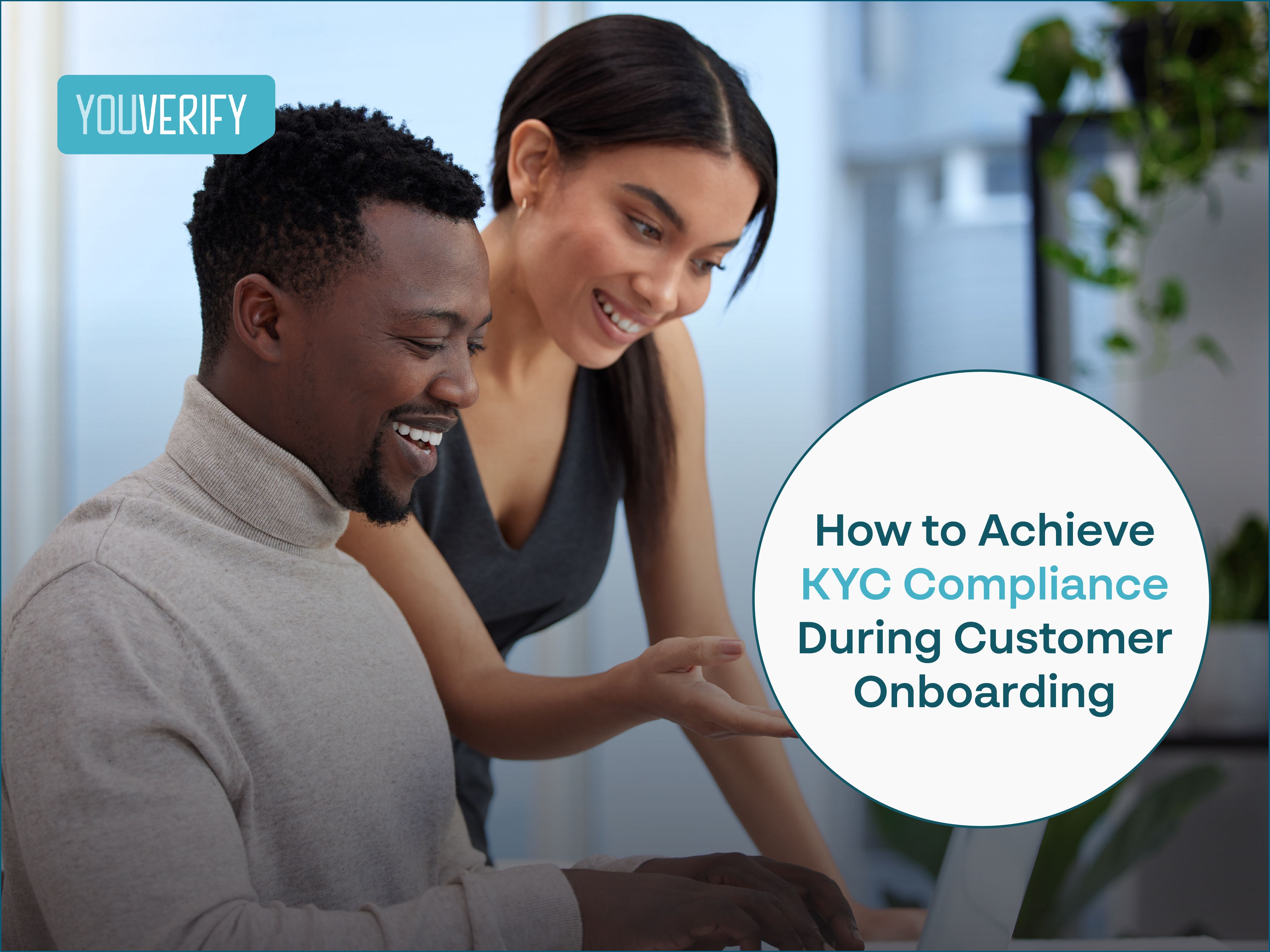 How to Achieve KYC Compliance During Customer Onboarding