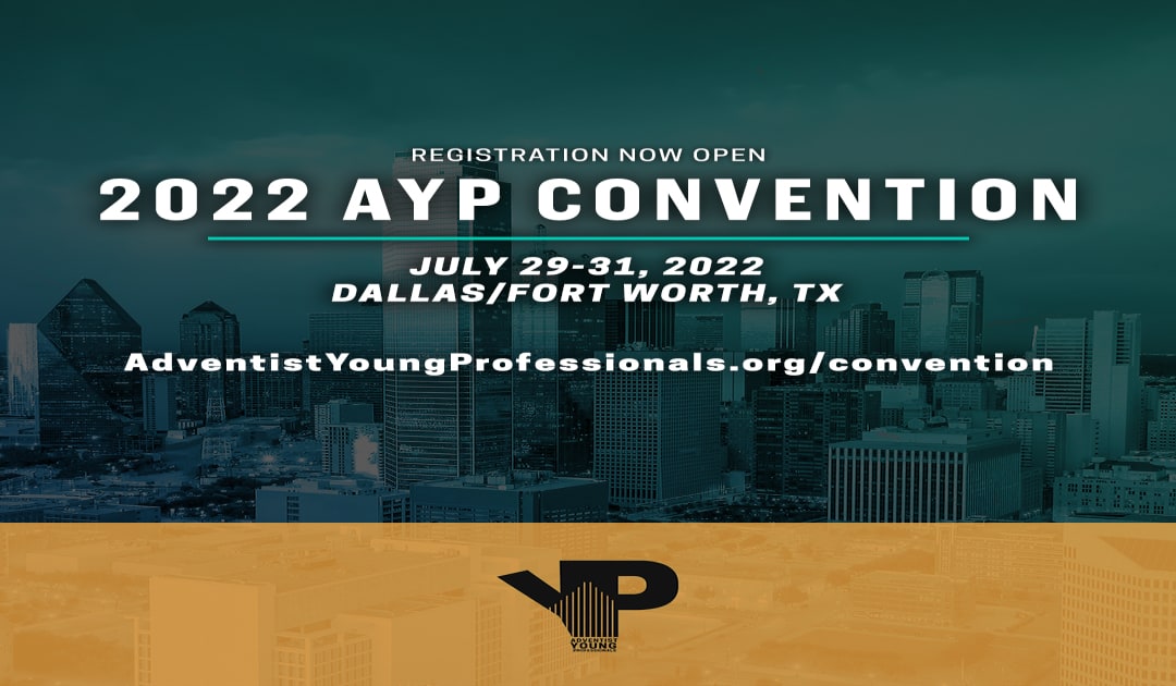 AYP Convention Connect – Adventist Young Professionals