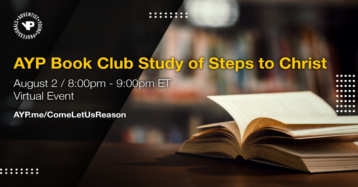Book Club Study of Steps to Christ – Adventist Young Professionals