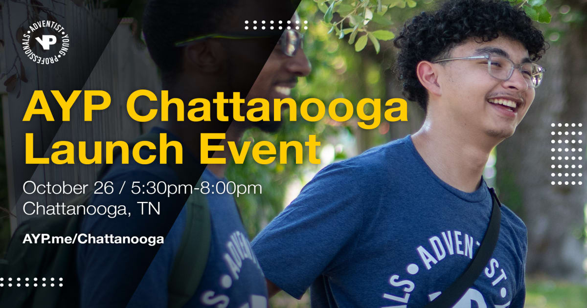 AYP Chattanooga Launch Event – Adventist Young Professionals