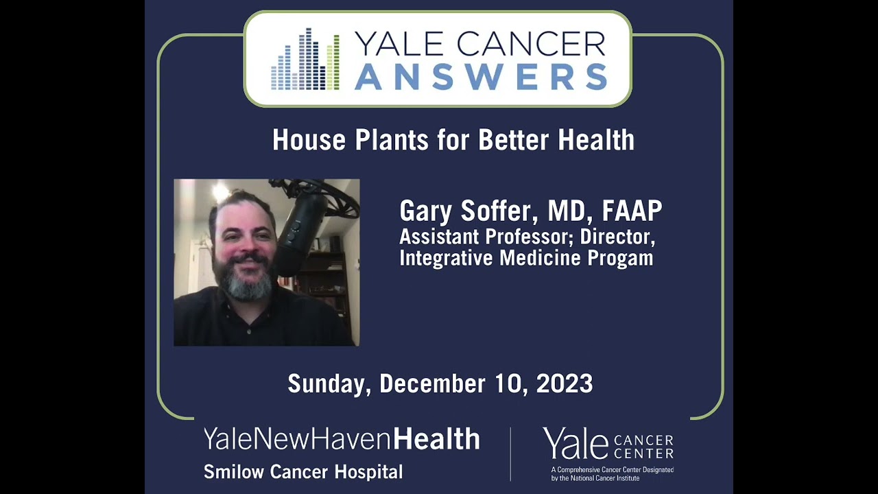 House Plants for Better Health with Gary Soffer, MD