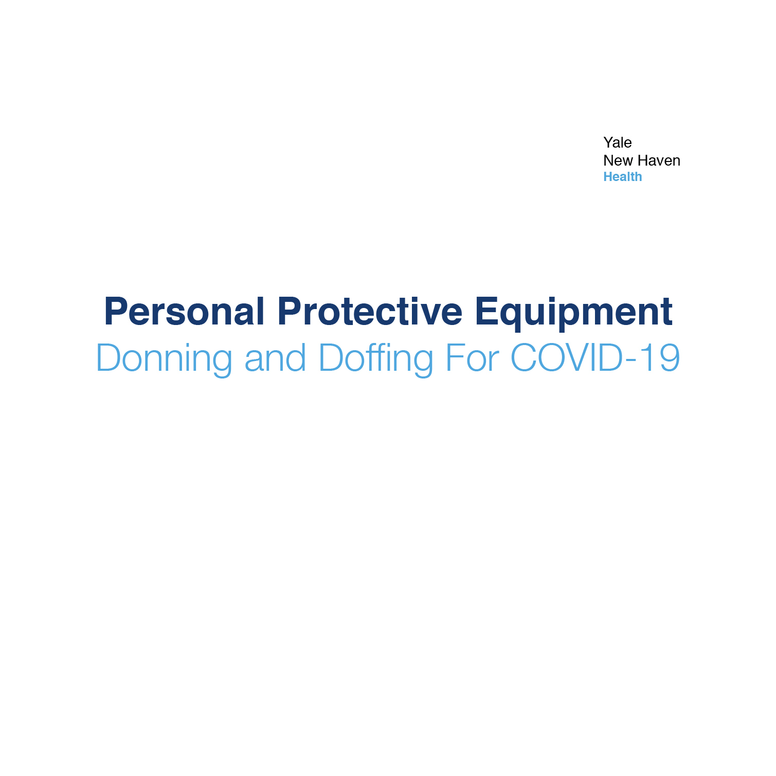 PPE: Donning and Doffing for COVID-19