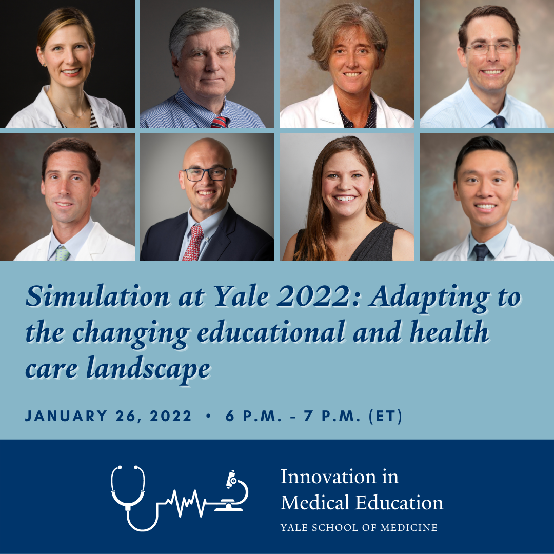 Simulation at Yale 2022: Adapting to the changing educational and ...