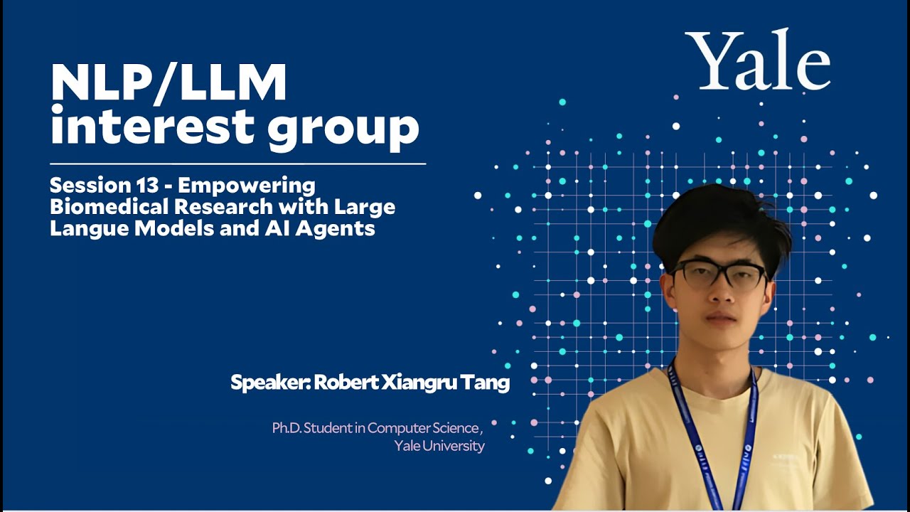 Yale NLP/LLM Interest Group - Session 13 Robert Xiangru Tang