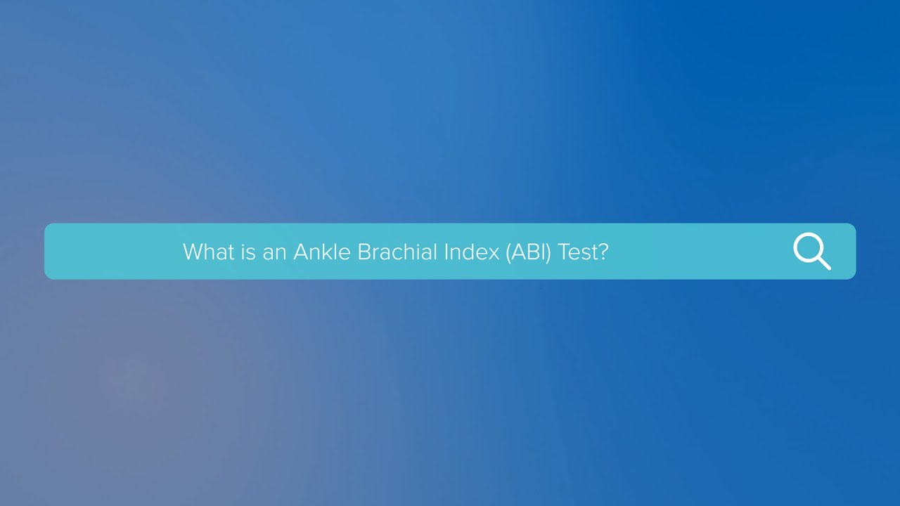 Ankle Brachial Index (ABI) Test - Yale Medicine Explains