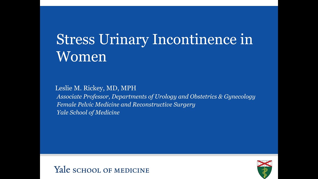 Stress Urinary Incontinence in Women