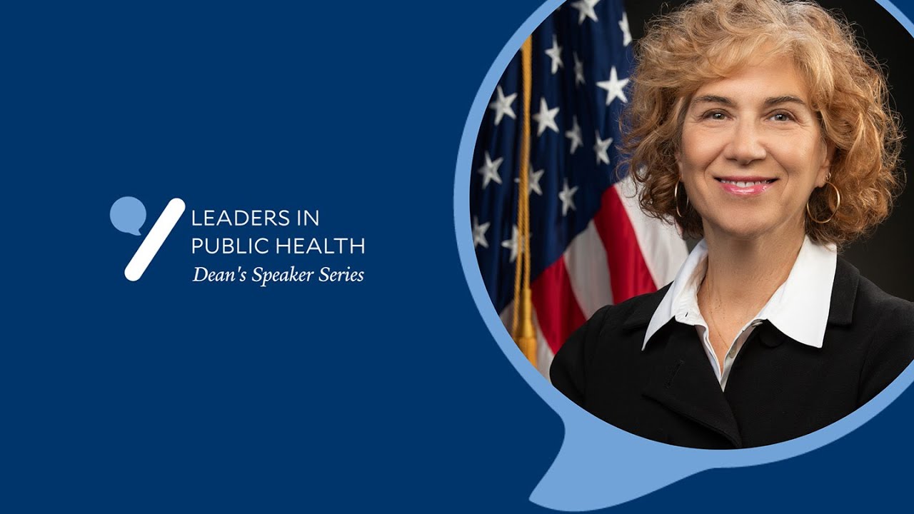 YSPH Dean's Speaker Series: Leaders in Public Health, featuring Dr ...