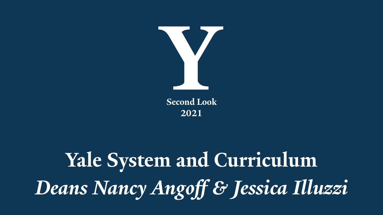 Second Look - Yale System and Curriculum