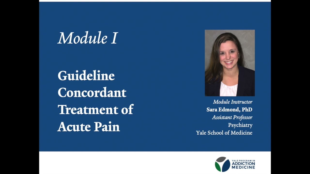 Pain, Opioids, & Worker Wellness | Module I: Guideline Concordant ...