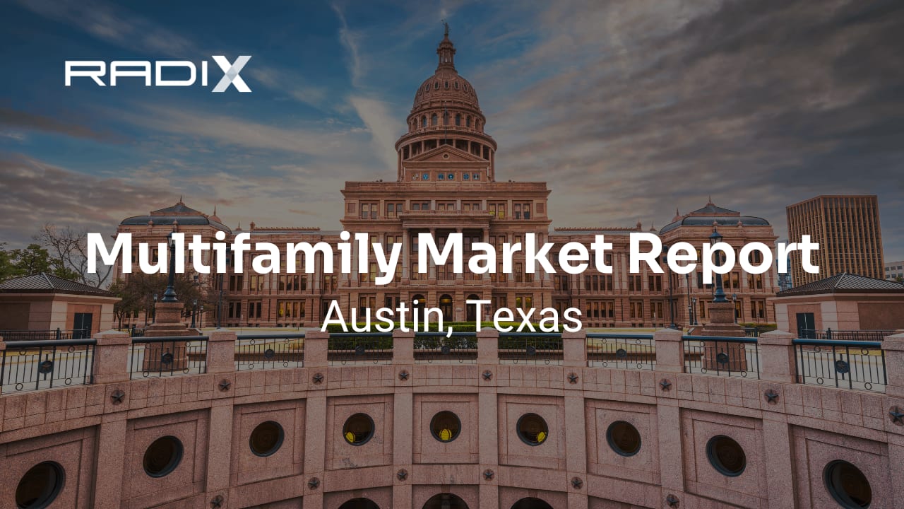 Austin Multifamily Market Report - June 2023 - Radix Software