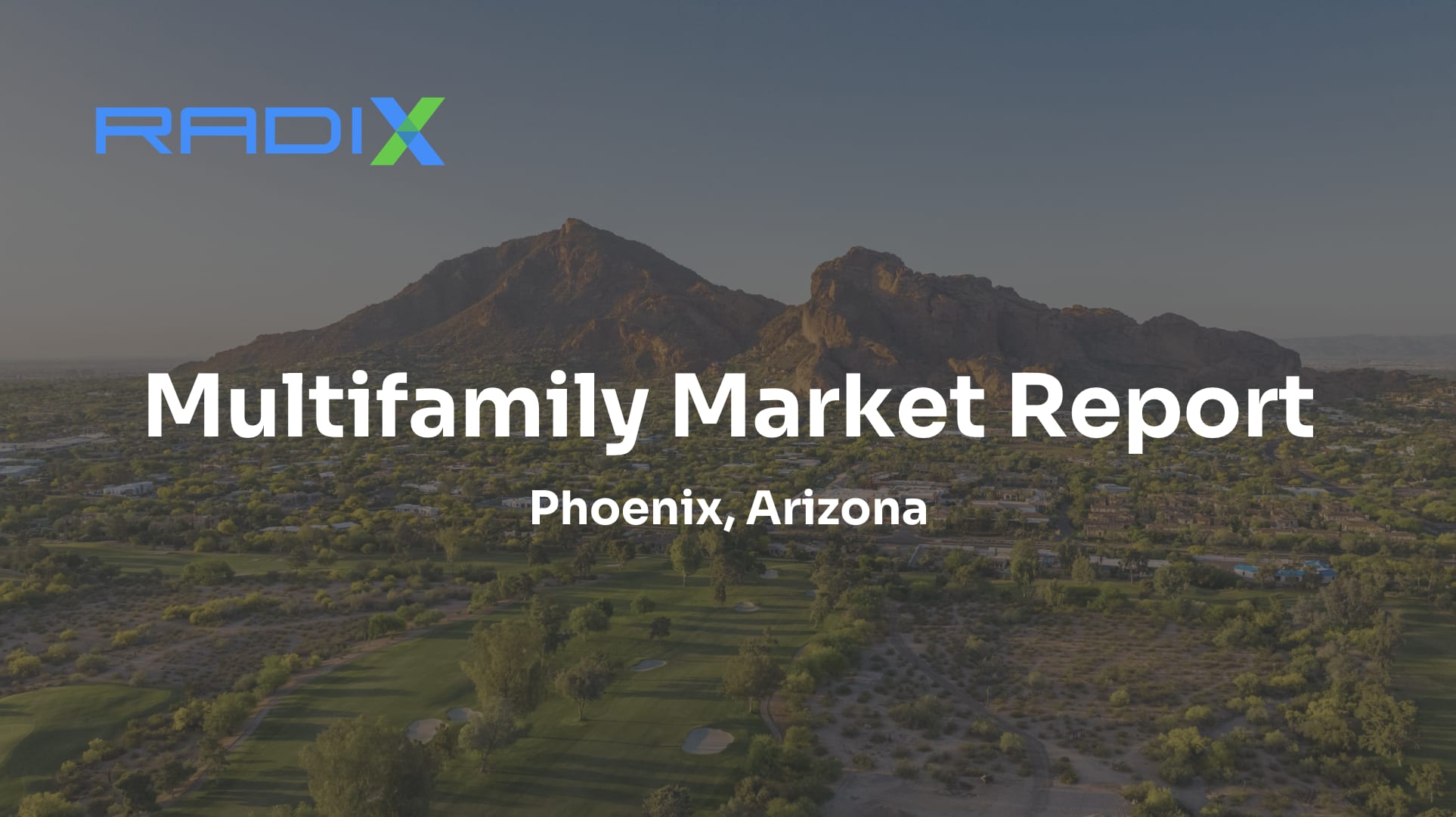 Phoenix Multifamily Market Report - May 2023 - Radix Software