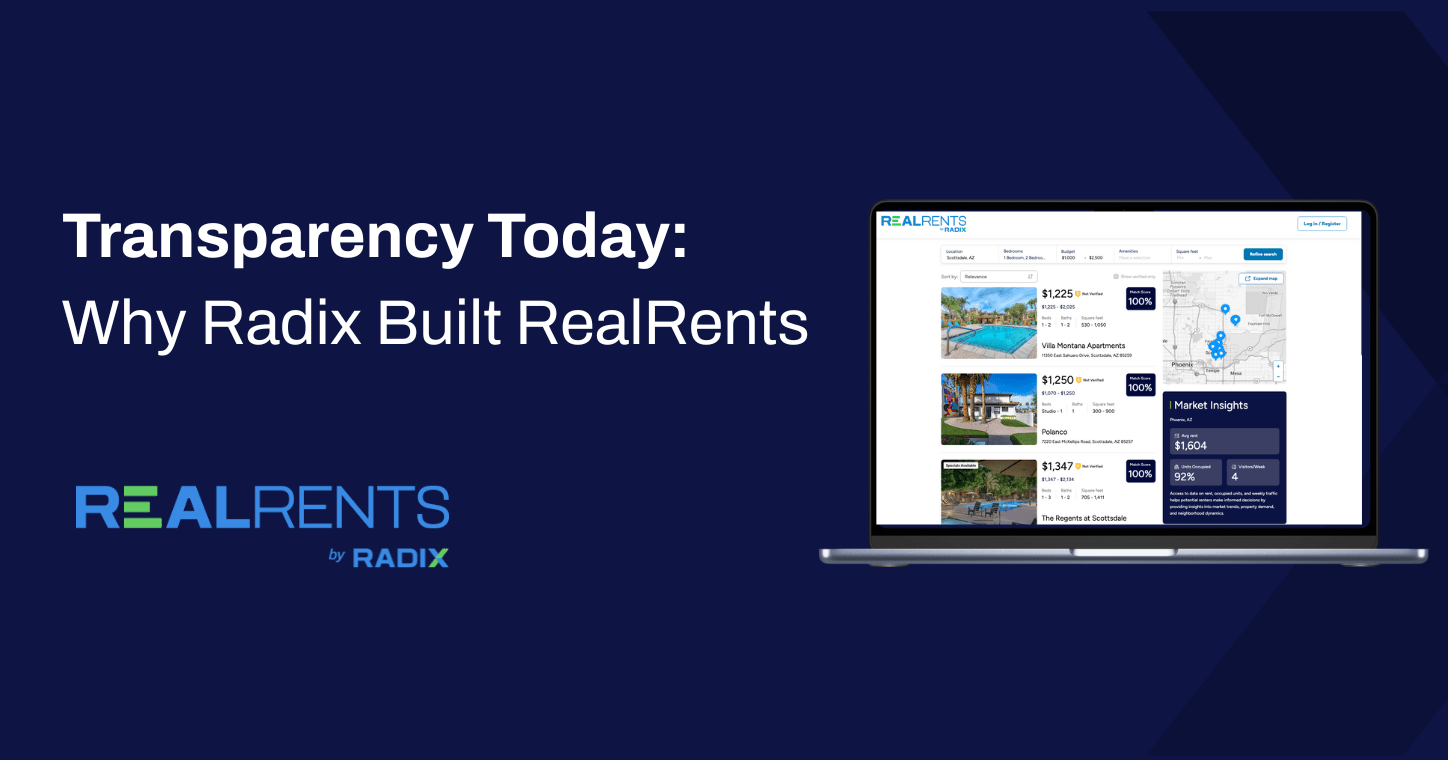 Transparency Today: Why Radix Built RealRents - Radix Software