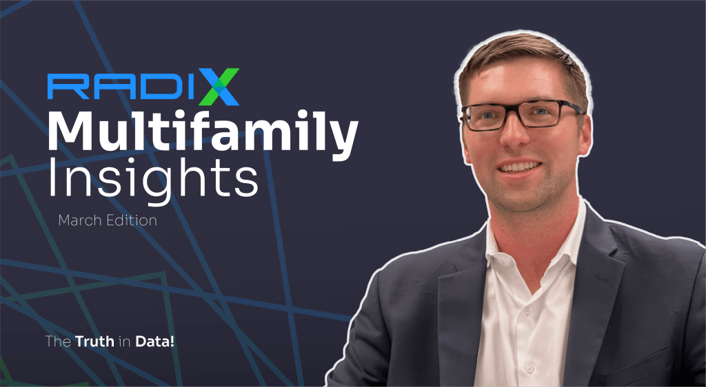 Radix Multifamily Insights: March 2023 Edition - Radix Software