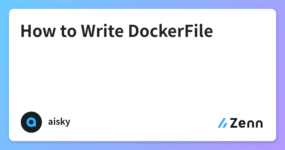 How To Write Dockerfile