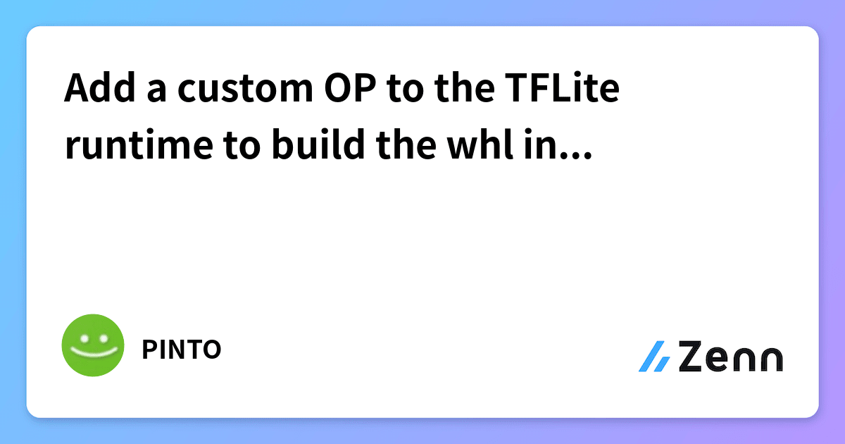 Add a custom OP to the TFLite runtime to build the whl installer