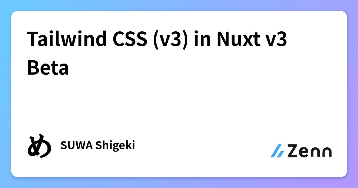 Tailwind CSS (v3) in Nuxt v3 Beta