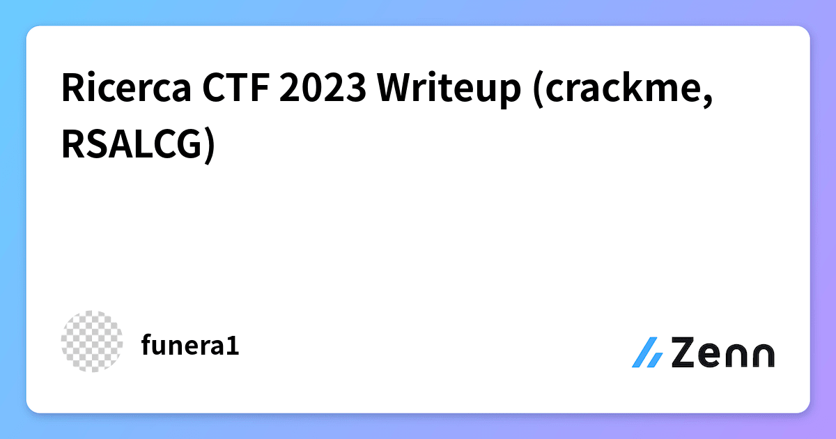 Ricerca CTF 2023 Writeup (crackme, RSALCG)