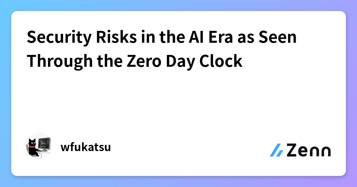 Security Risks in the AI Era as Seen Through the Zero Day Clock