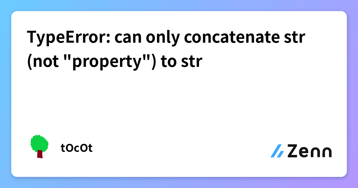 TypeError: can only concatenate str (not 