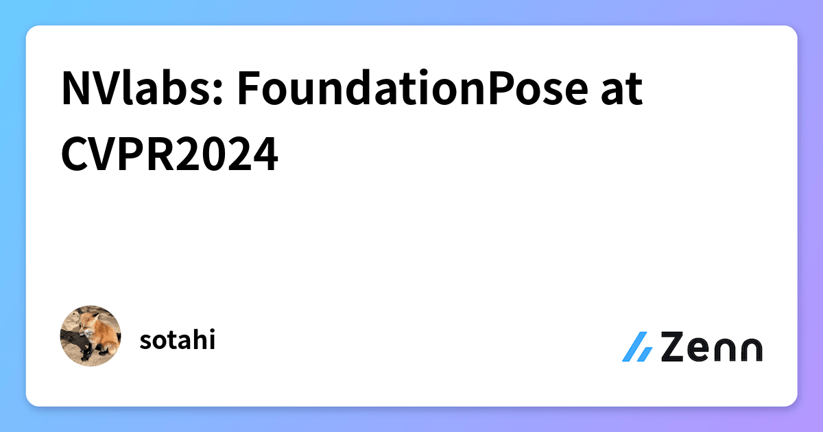 NVlabs: FoundationPose at CVPR2024
