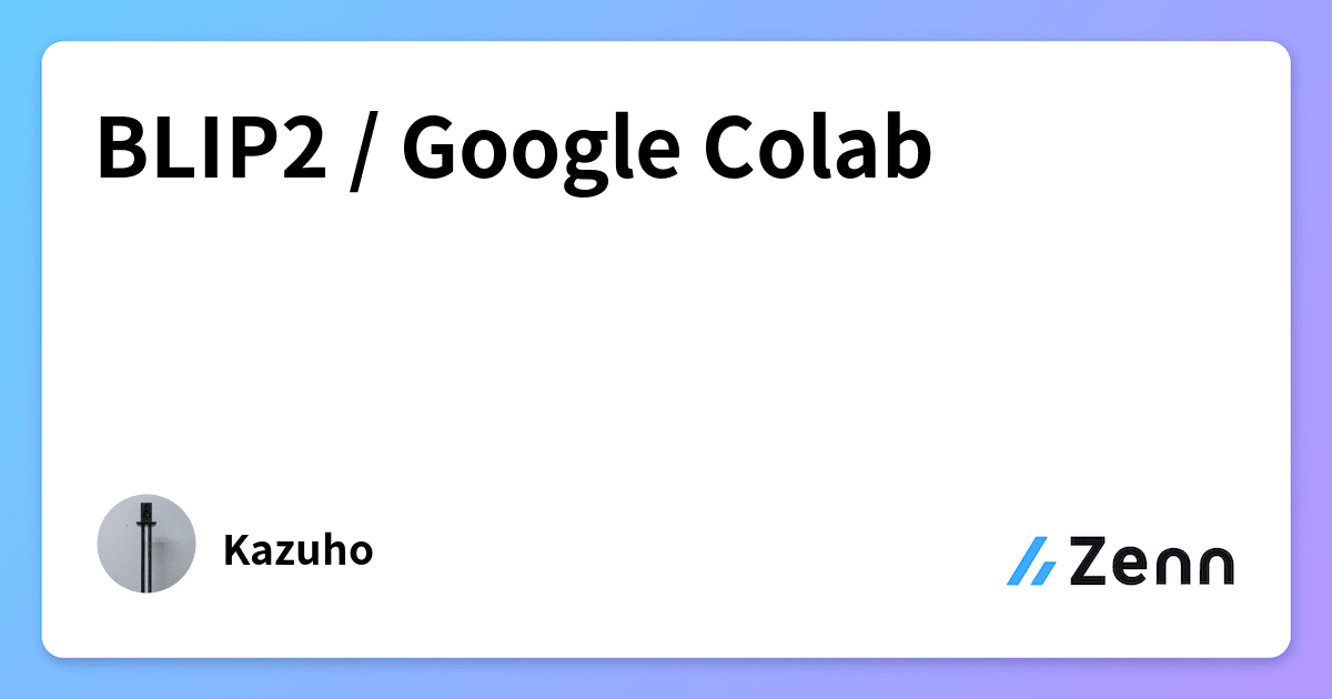 BLIP2 / Google Colab