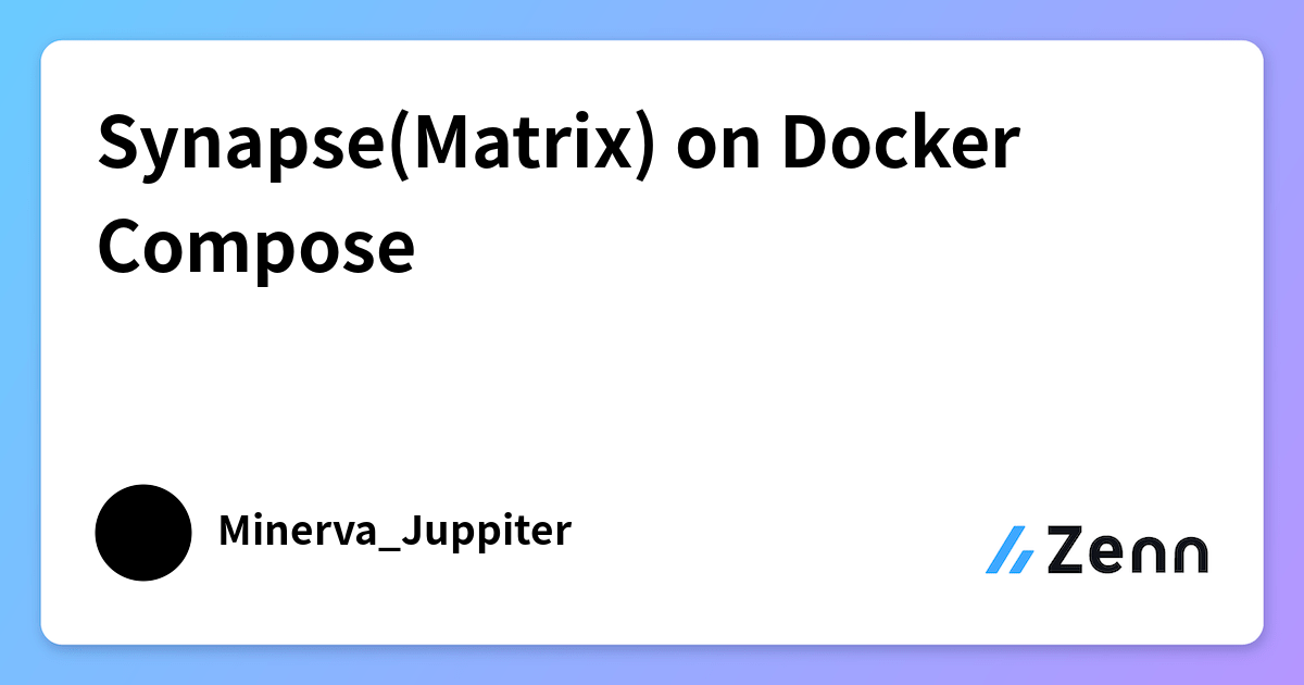 Synapse(Matrix) on Docker Compose