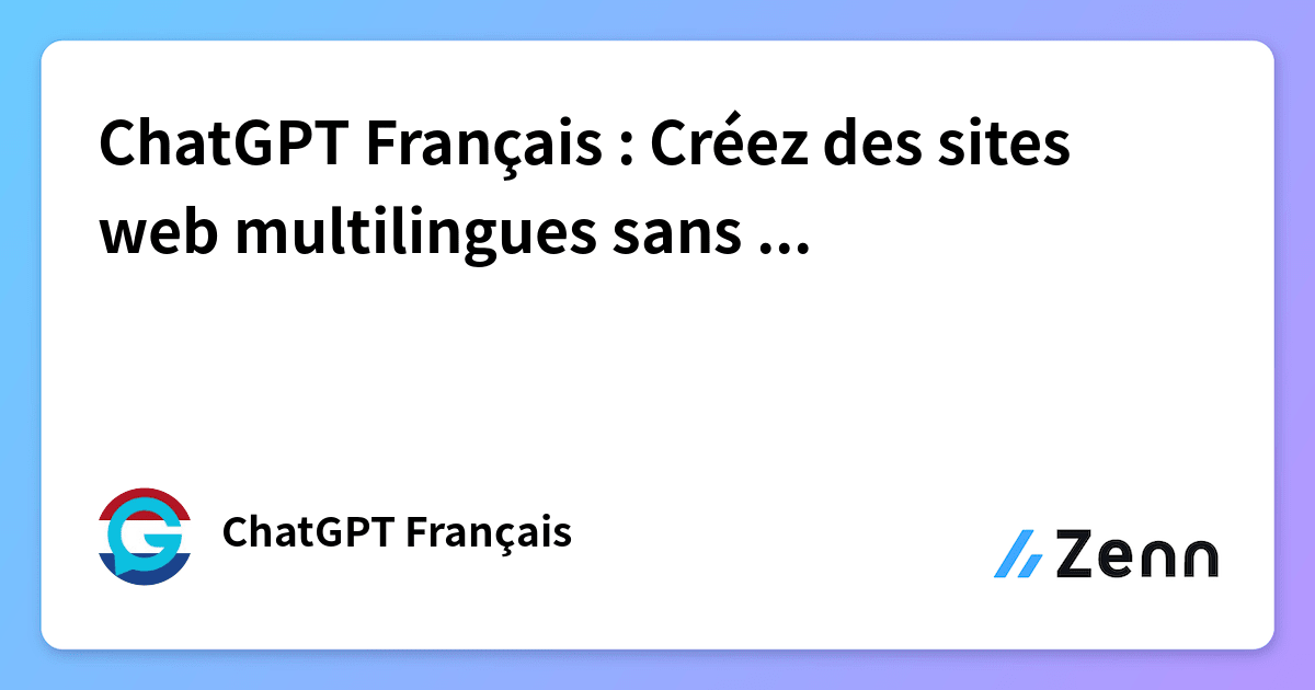 ChatGPT Français : Créez des sites web multilingues sans effort