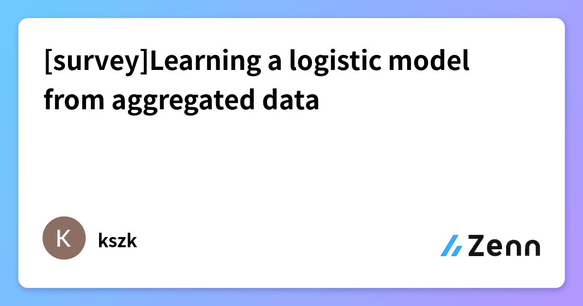 [survey]Learning a logistic model from aggregated data