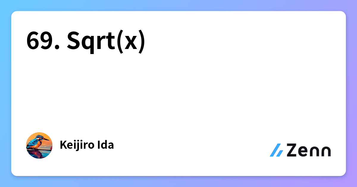 69. Sqrt(x)