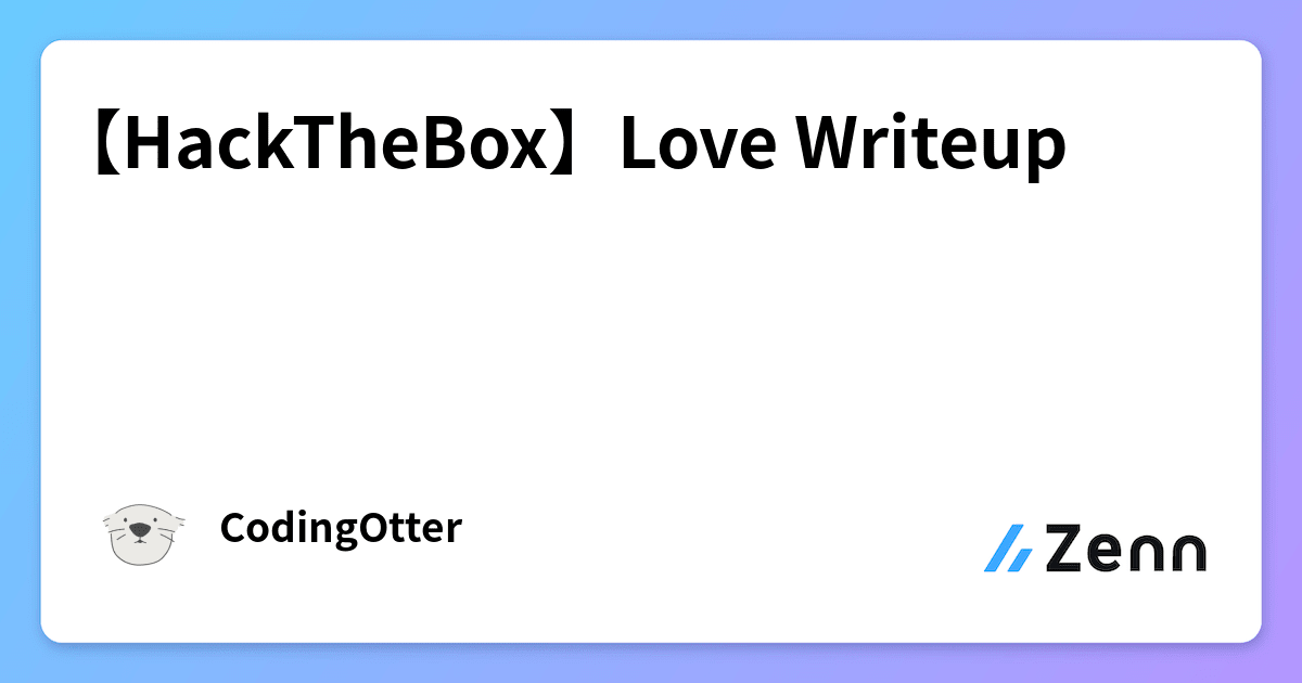 【HackTheBox】Love Writeup