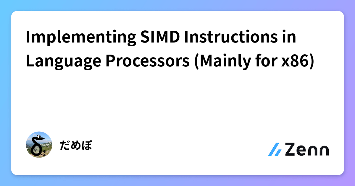 Implementing SIMD Instructions in Language Processors (Mainly for x86)