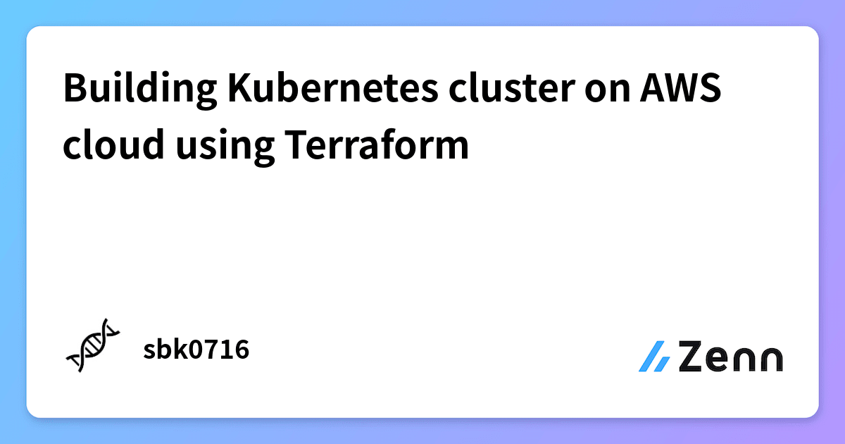 Building Kubernetes cluster on AWS cloud using Terraform