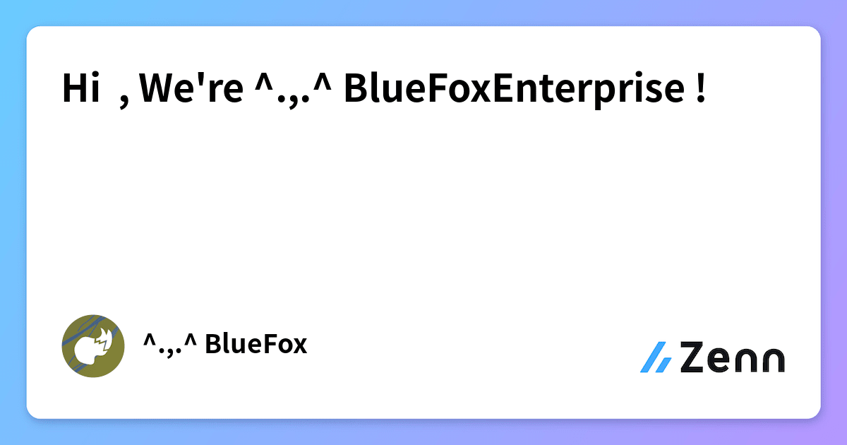 Hi 👋, We're ^.,.^ BlueFoxEnterprise