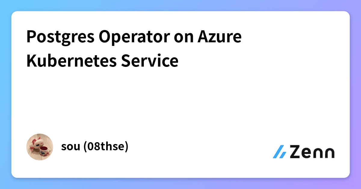 Postgres Operator on Azure Kubernetes Service
