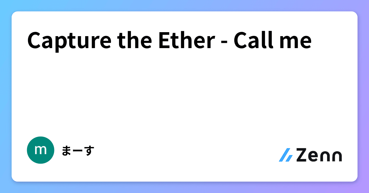 Capture the Ether - Call me