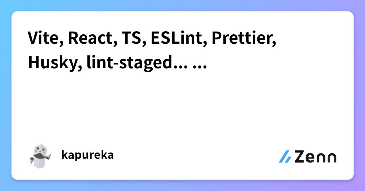 Vite React Ts Eslint Prettier Husky Lint Staged Etc Setup